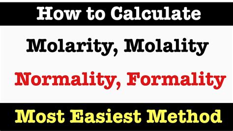 How To Calculate Molarity Molality Normality And Formality Youtube