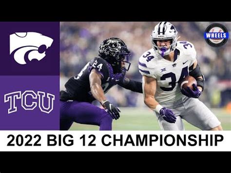 10 Kansas State Vs 3 TCU Highlights Big 12 Championship 2022