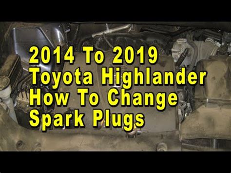Toyota Highlander How To Change Spark Plugs 2014 To 2019 2GR FKS 3 5L