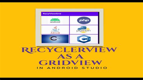How To Use RecyclerView As A GridView In Android Android Tutorial