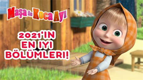 Maşa İle Koca Ayı 2021 in en iyi bölümleri Bölüm koleksiyonu
