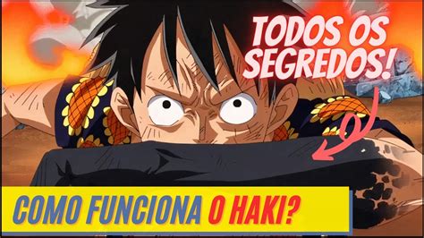 O QUE É O HAKI EM ONE PIECE COMO FUNCIONA TODOS OS TIPOS DE HAKI