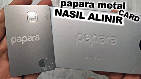 Papara Metal Kart Nas L Al N R Papara Metal Kart Papara Metal Card