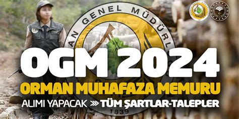 OGM 2024 Orman Muhafaza Memuru Alımı Yapacak Tüm Şartlar Talepler