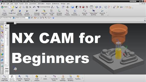 NX CAM Tutorial For Beginners 1 YouTube