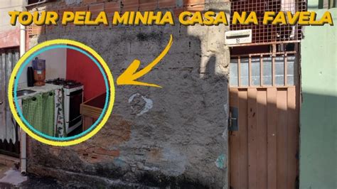 Tour Pela Minha Casa De C Modos Na Favela Casada Aos Tour