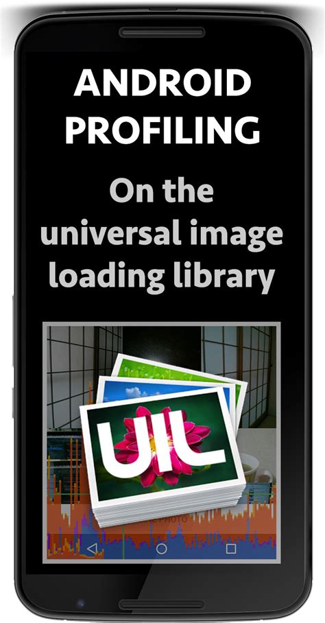 Profiling Universal Image Loader Library Nige S App Tuts