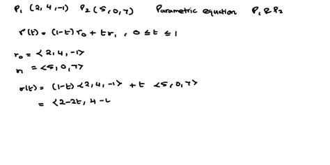 solved find parametric equations for the line segment joining the points p1 2 4 â 1 and p2 5