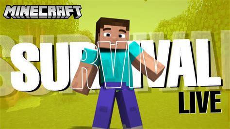 Minecraft Survival Live Stream Youtube