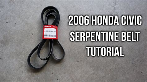 Serpentine Belt Honda Civic How To Replace How To Replace Ch