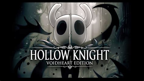Hollow Knight VoidHeart Edition Pt YouTube