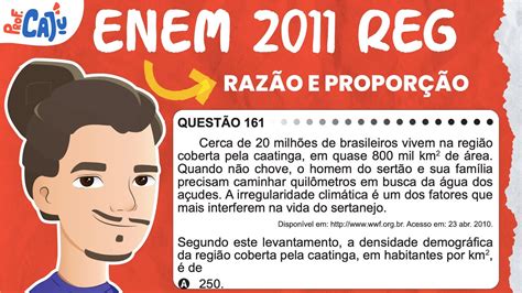 ENEM 2011 161 RAZÃO E PROPORÇÃO Cerca de 20 milhões de brasileiros