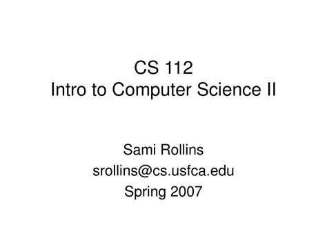 ppt cs 112 intro to computer science ii powerpoint presentation free download id 8728662