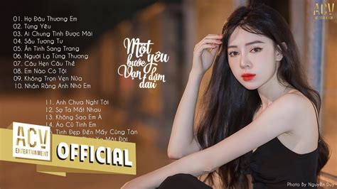 Nhạc Trẻ Mới Hay Nhất 2023 Liên Khúc Nhạc Trẻ Hay Nhất Hiện Nay