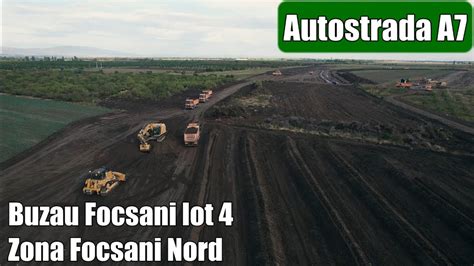 AUTOSTRADA A7 Buzau Focsani Lot 4 Lucrari Zona Nod Rutier Focsani