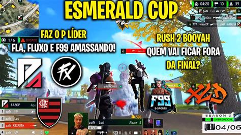 Esmerald Cup Faz O P L Der Fluxo Fla F Amassando Rush Booyah