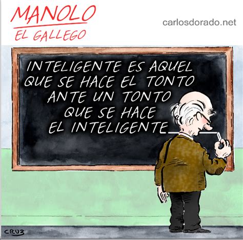 Dime de que presumes y te diré de que careces Carlos Dorado Carlos