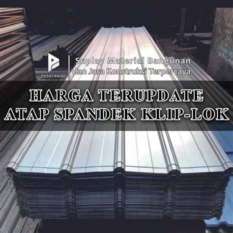 Harga Atap Spandek Kliplok Galvalum Bluescope Lysaght PusatBaja