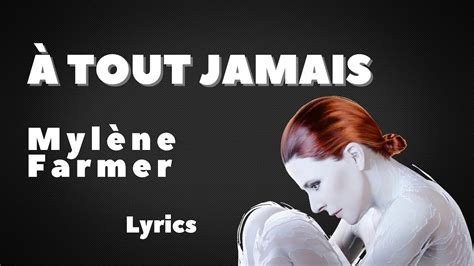 Myl Ne Farmer Tout Jamais Lyrics Youtube