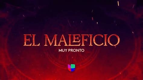 El Maleficio Muy Pronto Univision YouTube