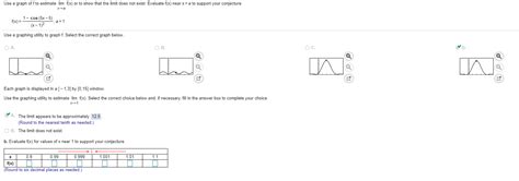 solved use a graph off to estimate lim f x or to show that