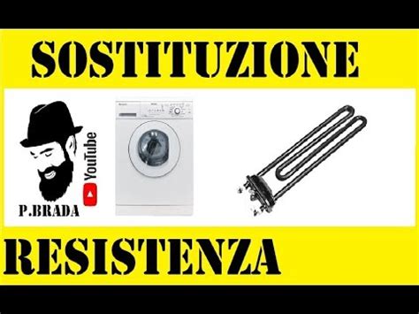 Sostituzione Resistenza Lavatrice YouTube