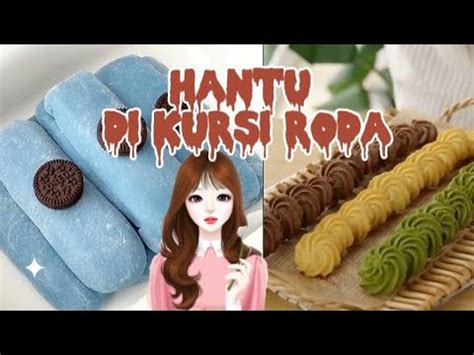 Cerita Sambil Masak Ceritahorrorstory Hantu Di Kursi Roda YouTube