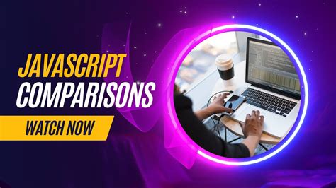 comparisons operators in javascript complete javascript tutorial for beginners tutort