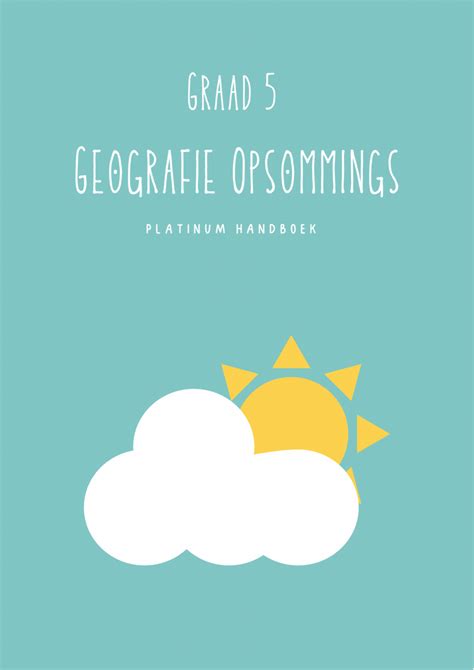 Graad 5 SW Geografie Kwartaal 3 Opsommings Platinum Handboek