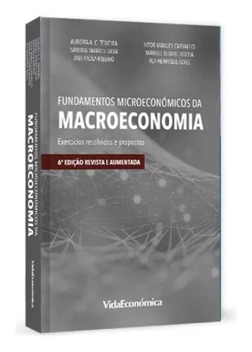 Livro Fisico Fundamentos Microecon Micos Da Macroeconomia