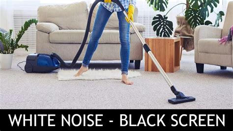 Vacuum Cleaner Sound Hours Black Screen White Noise Youtube