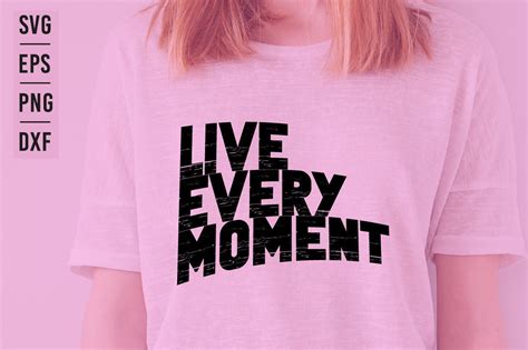 Live Every Moment Motivational SVG Graphic By Masudur Rahman Rana