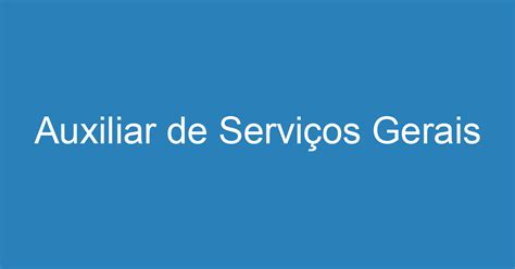 Auxiliar De Serviços Gerais Emprega São José Vagas De Empregos Em