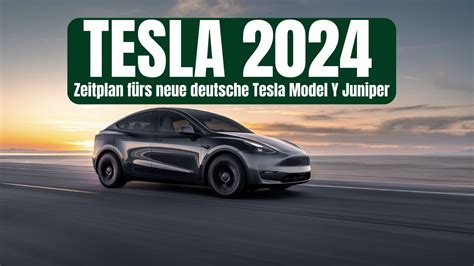 TESLA 2024 Zeitplan fürs neue deutsche Tesla Model Y Juniper YouTube