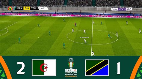 Algeria Vs Tanzania Caf Africa Cup Of Nations Full Match