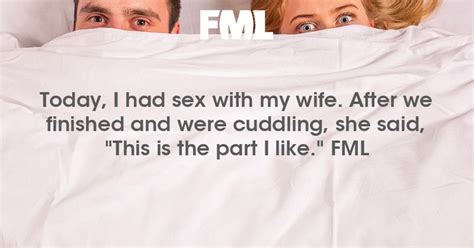 today i had sex with my wife after we finished and were cuddling fml