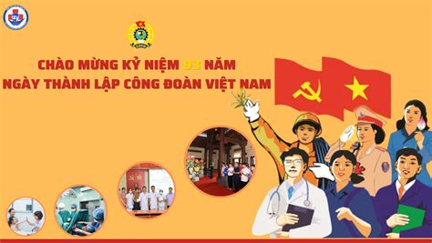 Kỷ niệm 93 năm ngày thành lập Công đoàn Việt Nam 28 7 1929 28 7 2022