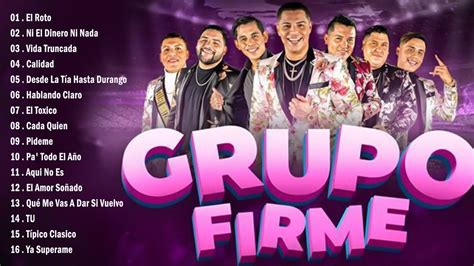 Grupo Firme Mix Pa Pistear Los Mejores Exitos Youtube