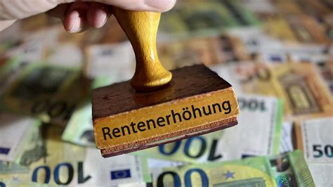 Tabelle der Rentenerhöhung Wie viel mehr Geld Rentner im Juli bekommen
