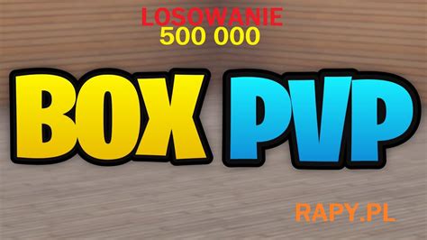 Wielka Klepa Na Box Pvp Na Rapy Pl Losowanie Youtube