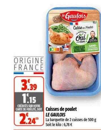 Offre Cuisses De Poulet Le Gaulois Chez Coccinelle Supermarche