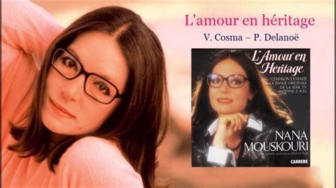 L amour en héritage Nana Mouskouri Song Lyrics Music Videos Concerts