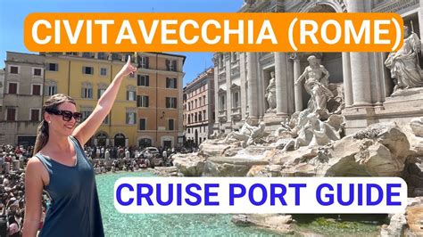 Civitavecchia Italy Rome Cruise Port Guide 10 Best Things To Do In