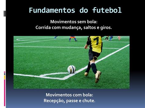 Fundamentos E Regras Do Futebol Ppt Carregar Descubra O Poder Da