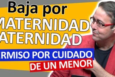 Baja por paternidad en 2023 cuánto tiempo durará Actualizado