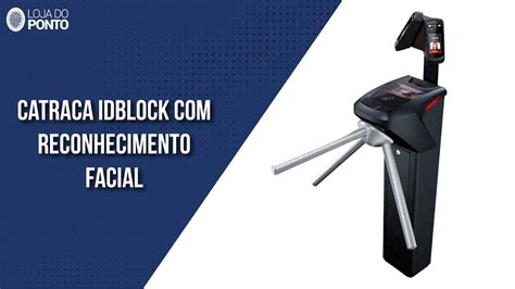 Catracas Reconhecimento Facial Segurança e Confiabilidade YouTube