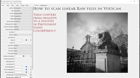 how to scan linear raw files in vuescan youtube