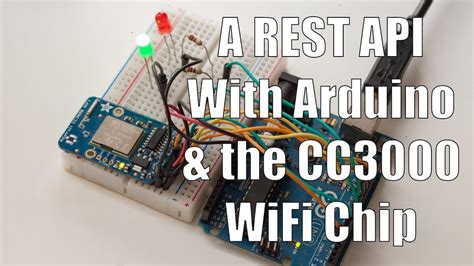 A REST API For Arduino The CC3000 WiFi Chip YouTube