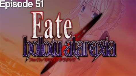 Fate Hollow Ataraxia Episode 51 Tour Let S Play YouTube