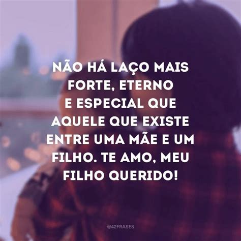 60 Frases Para Filhos Amados Sentirem O Tamanho Do Seu Amor